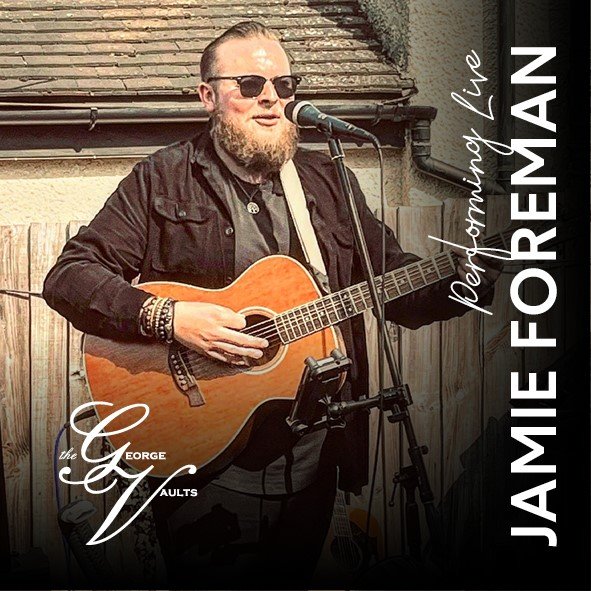 Jamie Foreman – The George Vaults